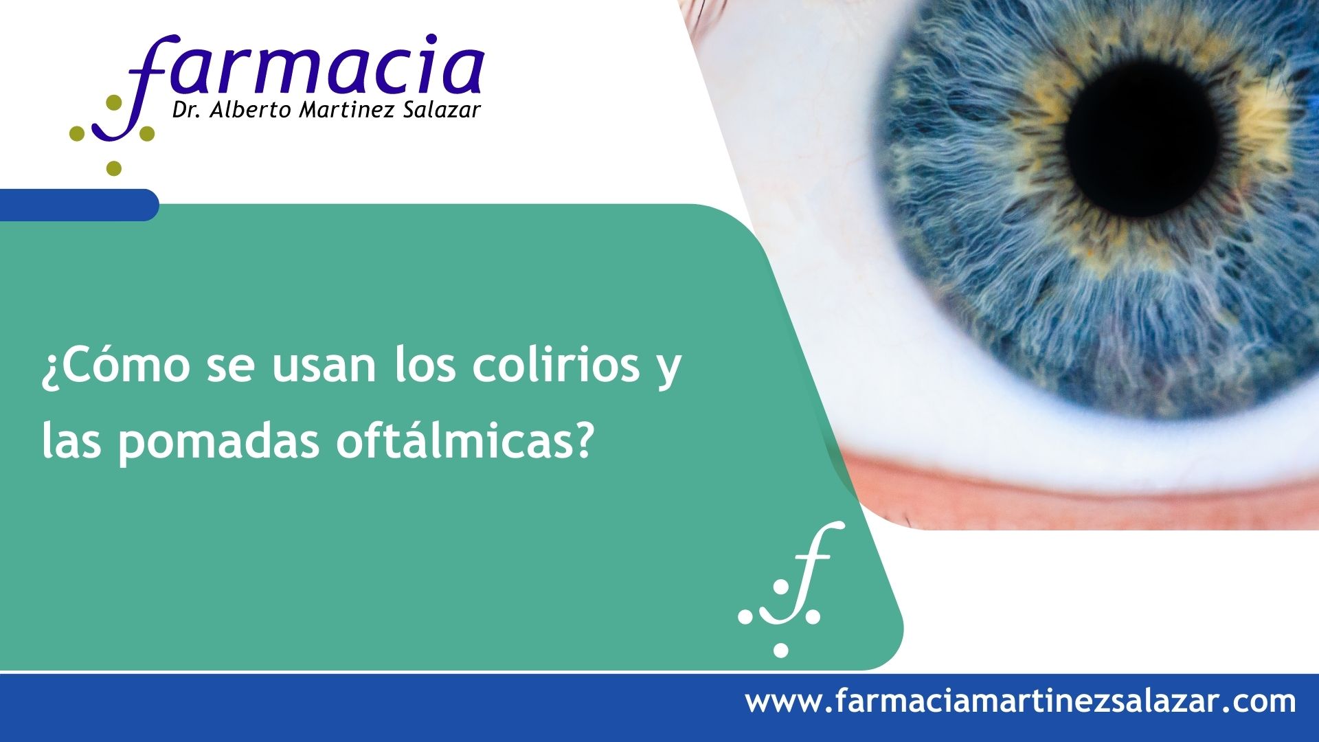 Cómo utilizar colirios y pomadas oftálmicas - Farmacia Martínez Salazar